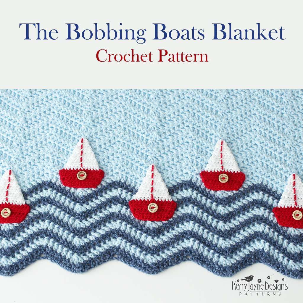 Bobbing Boats Blanket Crochet Pattern UK – Kerry Jayne Designs Ltd