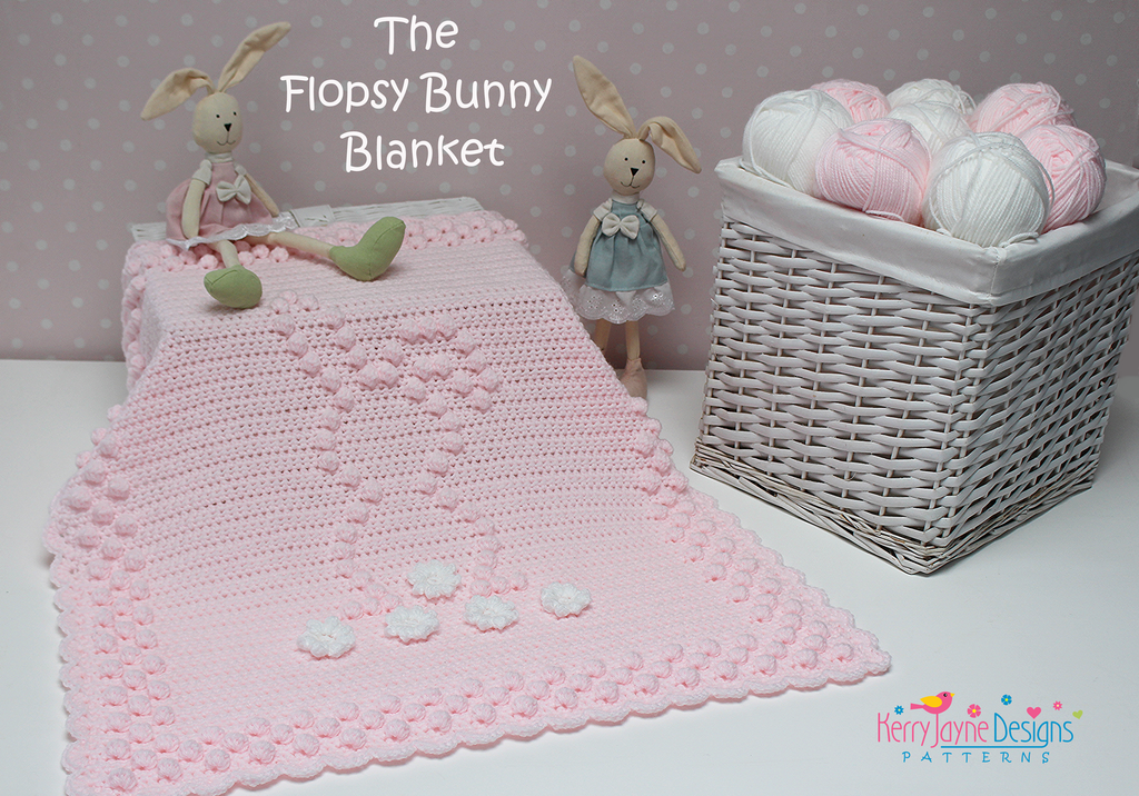 Flopsy Bunny Blanket Pattern UK – Kerry Jayne Designs Ltd