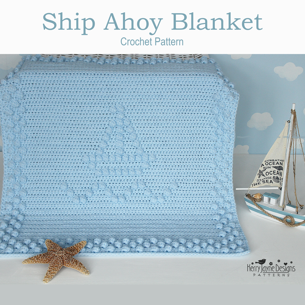 Ship Ahoy Bobble Blanket Crochet Pattern - UK – Kerry Jayne Designs Ltd